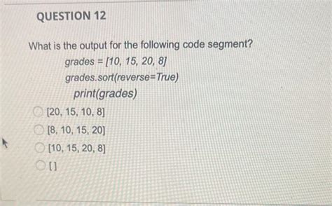 solved what is the output for the following code segment