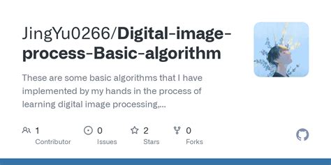 GitHub JingYu Digital Image Process Basic Algorithm These Are Some Basic Algorithms That
