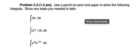 Solved Problem C 5 1 5 Pts Use A Pencil Or Pen And Chegg