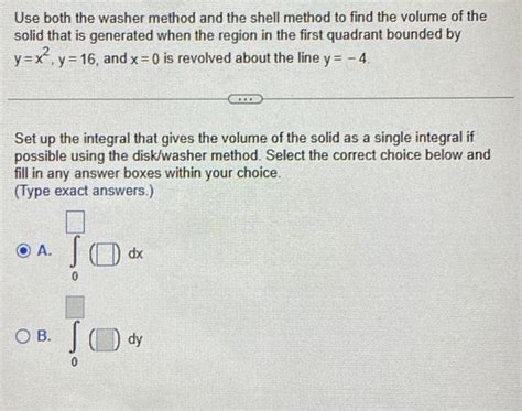 Solved Use Both The Washer Method And The Shell Method To Chegg