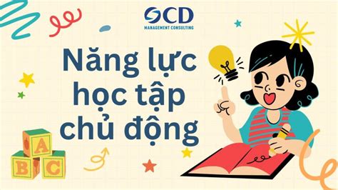 Năng Lực Học Tập Chủ động Yếu Tố Quan Trọng Trong Thời đại Số Công