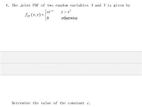 Solved The Joint Pdf Of Two Random Variables X And Y Is Chegg