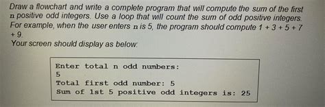 Solved Draw A Flowchart And Write A Complete Program That Chegg
