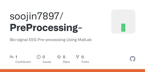 GitHub Soojin7897 PreProcessing Bio Signal EEG Pre Processing Using MatLab