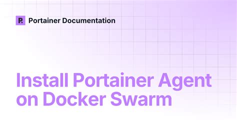 Install Portainer Agent On Docker Swarm Portainer Documentation