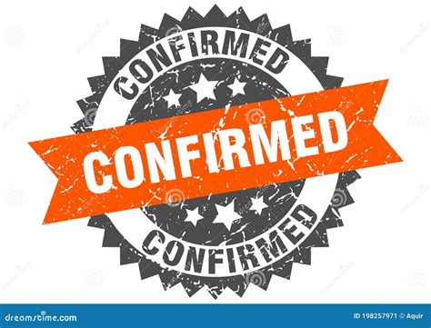Confirmed Stamp Confirmed Grunge Round Sign Stock Vector