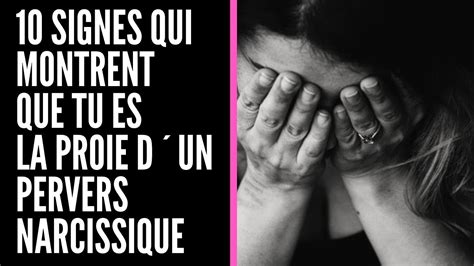 10 Signes Qui Montrent Que Tu Es La Proie D Un E PERVERS NARCISSIQUE
