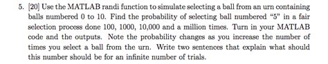 Solved 5 [20 Use The Matlab Randi Function To Simulate