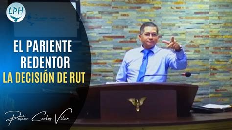 El Pariente Redentor La Decisi N De Rut Youtube