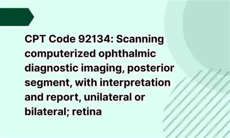 Cpt Code 92134 Scanning Computerized Ophthalmic Diagnostic Imaging