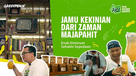 Minum Jamu Kekinian Di Kota Tua Bersama Bike2Work PetaKulinerJakarta