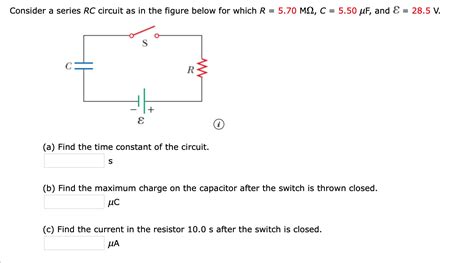 Solved Consider A Series RC Circuit As In The Figure Below Chegg Com