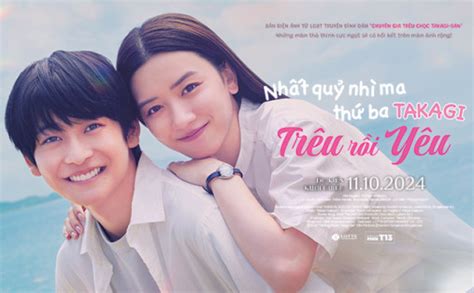 Nhất Quỷ Nhì Ma Thứ Ba Takagi Trêu Rồi Yêu 2024 Thông Tin Lịch