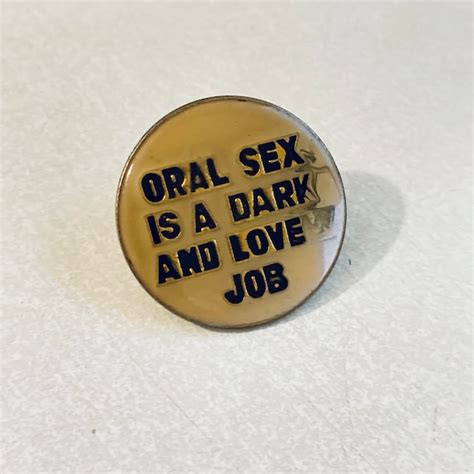 Vintage Oral Sex Is A Dark And Lovely Job Novelty L Gem