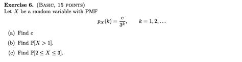 Solved Let X Be A Random Variable With Pmf Pxk C3k