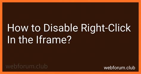 how to disable right click in the iframe in 2024