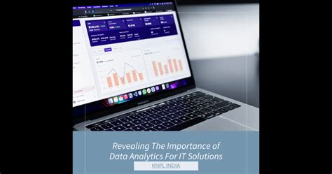Revealing The Importance Of Data Analytics For It Solutions