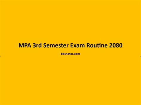 MPA 3rd Semester Exam Routine 2080 BBS Notes