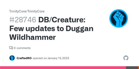 DB Creature Few Updates To Duggan Wildhammer Issue 28746