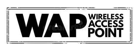 WAP Wireless Access Point Is A Networking Hardware Device That Allows