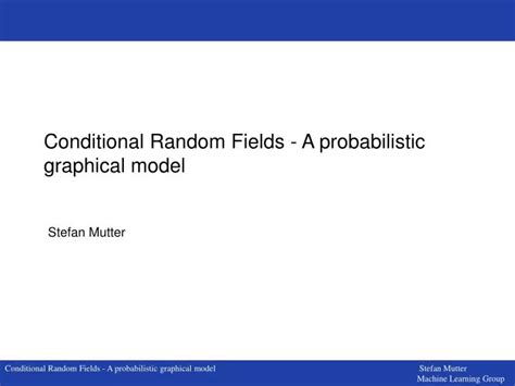 Ppt Conditional Random Fields A Probabilistic Graphical Model