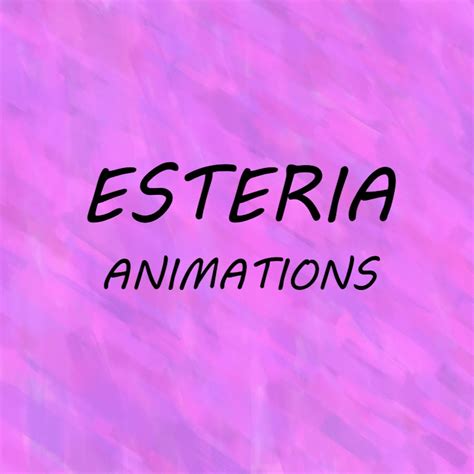 Esteria Animations Youtube