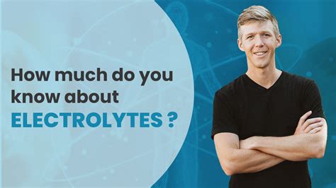 Everything You Need To Know About Electrolytes In One Video