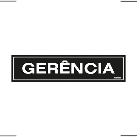 Placa De Sinalização Gerência 30x7 Ekomunike A 405 F9e Placa De