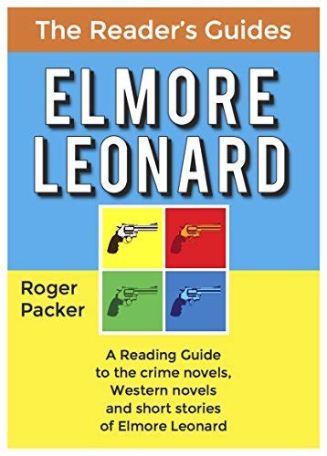 Elmore Leonard Reading Guide And Checklist A Complete Guide To The