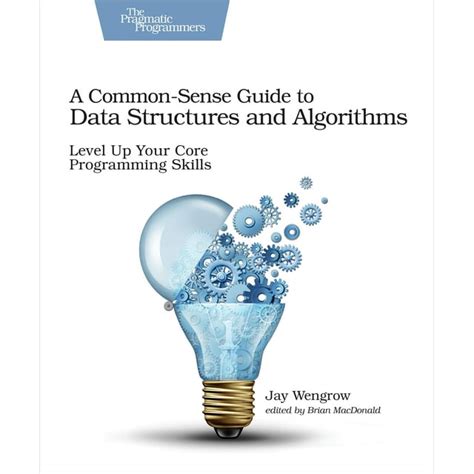 A Common Sense Guide To Data Structures And Algorithms Paperback