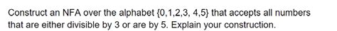Construct An ﻿nfa Over The Alphabet 012345