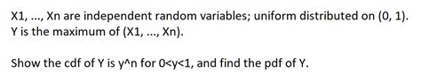 Solved X1,…,Xn are independent random variables; uniform | Chegg.com