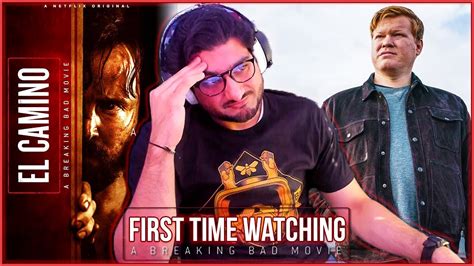First Time Watching El Camino A Breaking Bad Movie Reaction Commentary Affan Reacts Youtube