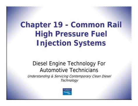 Chapter 19 Common Rail High Pressure Fuel Injection Systems