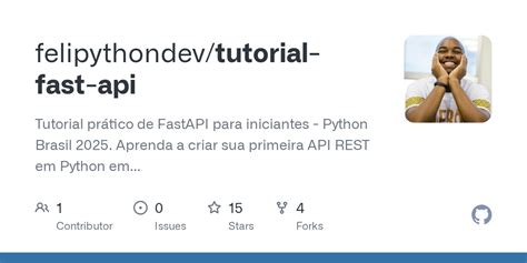 Github Felipythondevtutorial Fast Api Tutorial Prático De Fastapi