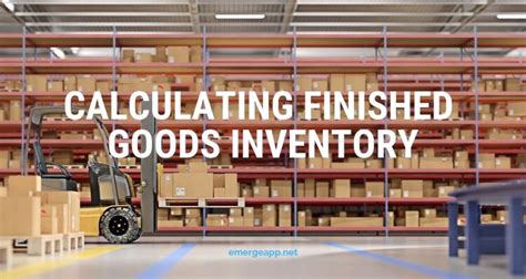 Calculating Finished Goods Inventory Emerge App