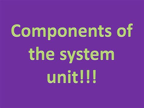 PPT Components Of The System Unit PowerPoint Presentation Free Download ID 2002653