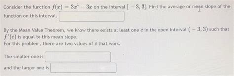 Solved Consider The Function F X 3x33x On The Interval Chegg Com