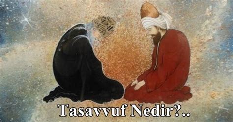 Tasavvuf Nedir Kısaca