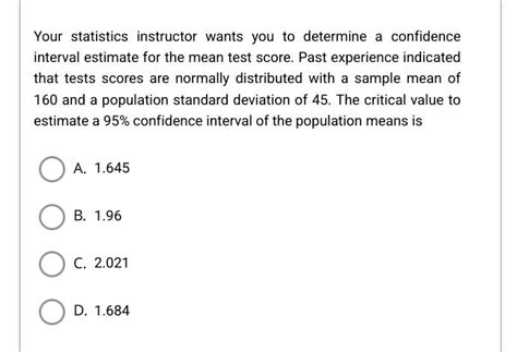 Solved Your Statistics Instructor Wants You To Determine A