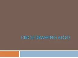 PPT Circle Drawing Algo CIRCLE GENERATING ALGORITHMS PowerPoint Presentation