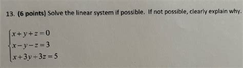 Solved 6 ﻿points ﻿solve The Linear System If Possible If