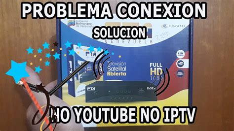 Solucion Youtube No Conecta Fta Venezuela YouTube