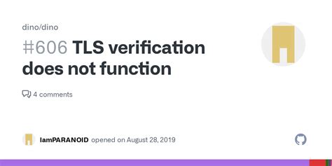 Tls Verification Does Not Function · Issue 606 · Dinodino · Github