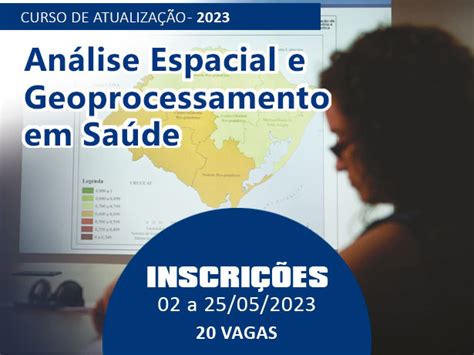 Inscrições Para Curso De Atualização Em Análise Espacial E