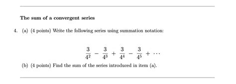 Solved The Sum Of ﻿a Convergent Series A 4 ﻿points ﻿write