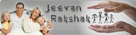 Jeevan Rakshak Policy In Thane Id 14605858555