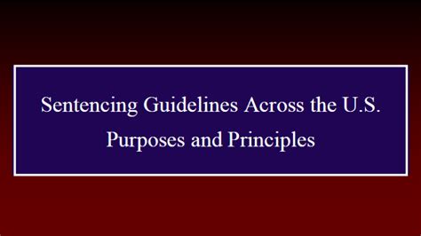 Sentencing Guidelines Purpose And Principles In Other States Robina Institute Of Criminal Law