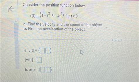 Solved K Consider The Position Function Below R T