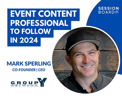 Mark Sperling Event Content Professionals To Follow 2024
